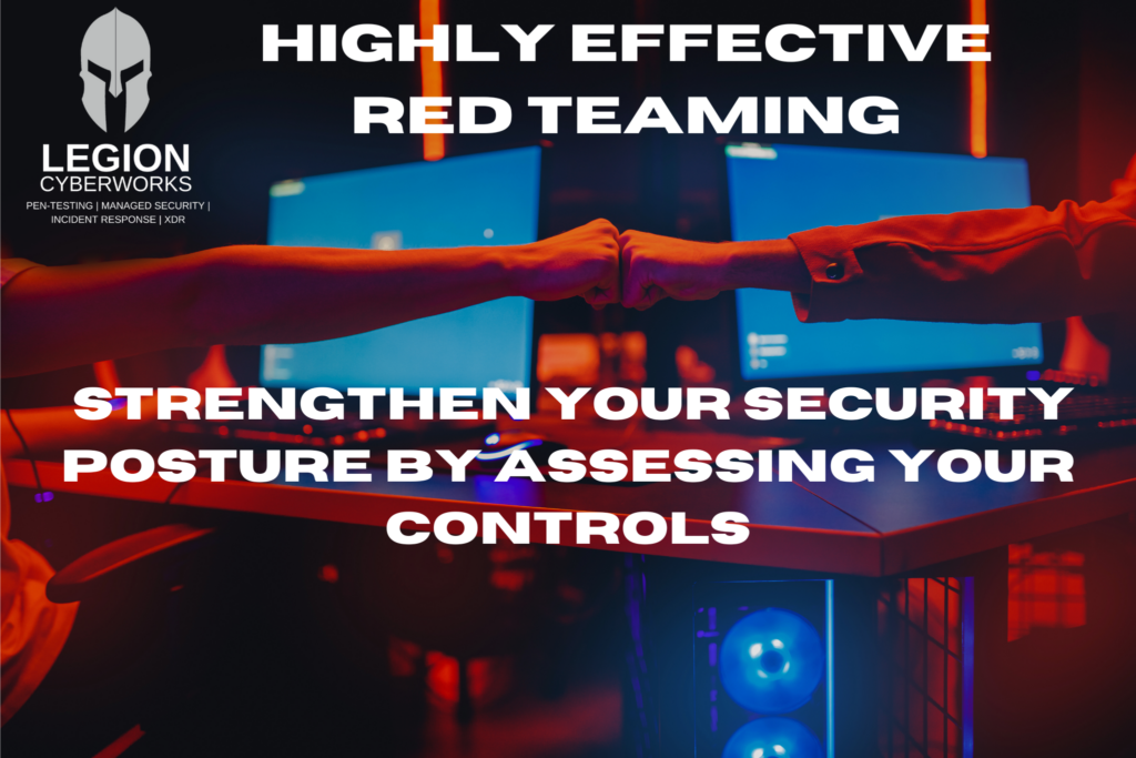 Importance of Red Teaming - Legion Cyberworks